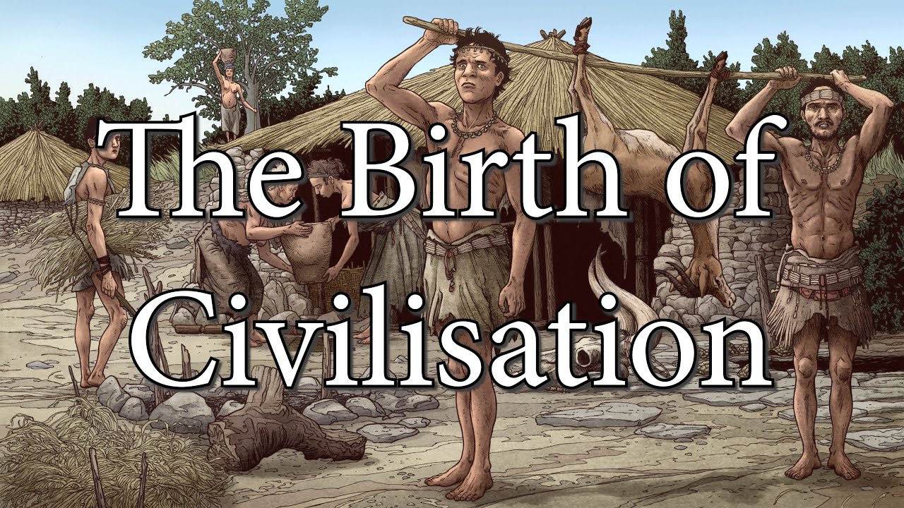 The Birth of Civilization: From Hunter-Gatherers to the First Farmers ...