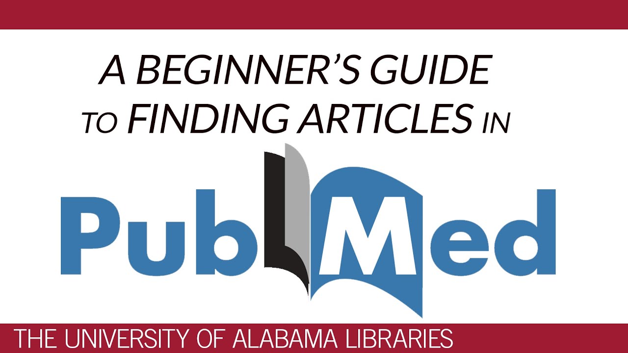 PubMed: A Beginner's Guide to Finding Articles