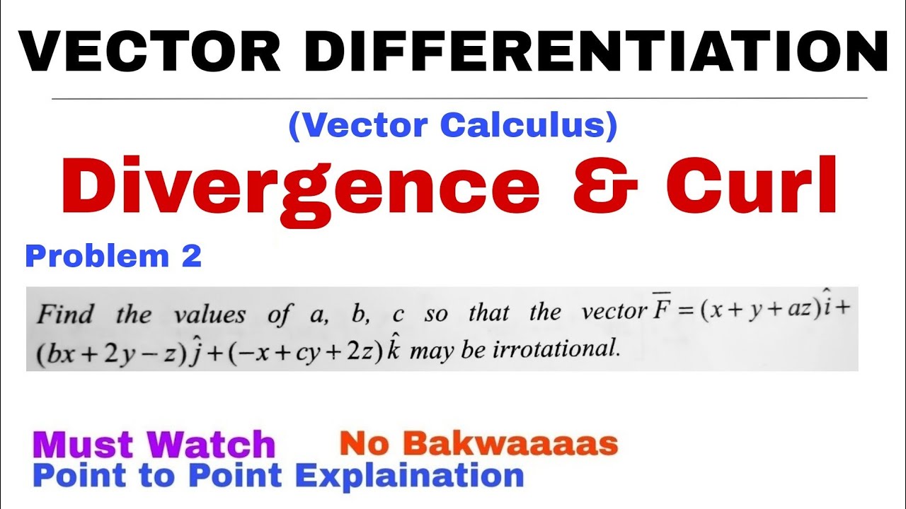 9. Divergence and Curl | Concept & Problem 2 | Vector Differentiation | Vector Calculus