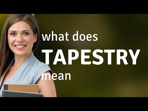 Tapestry | what is TAPESTRY meaning