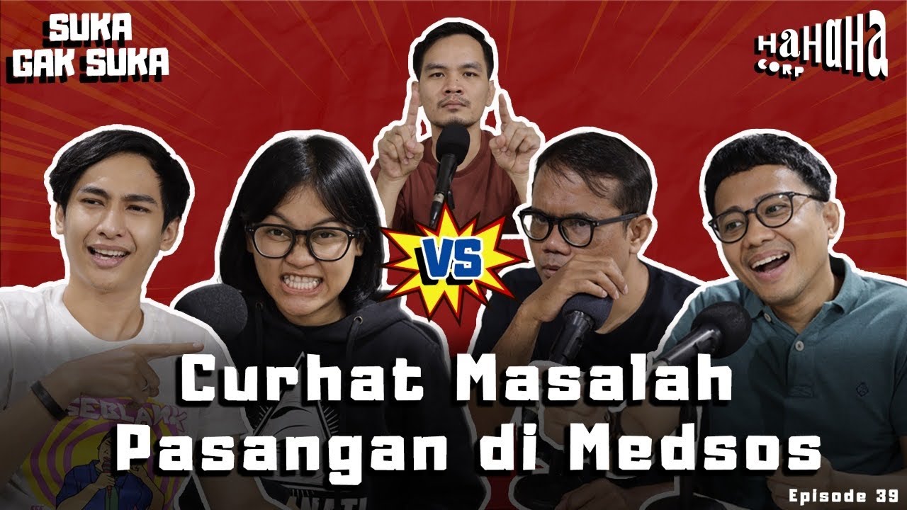 Curhat Masalah Pasangan di Medsos | Suka Gak Suka Eps. 39