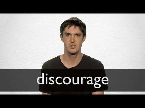 DISCOURAGE definition and meaning | Collins English Dictionary