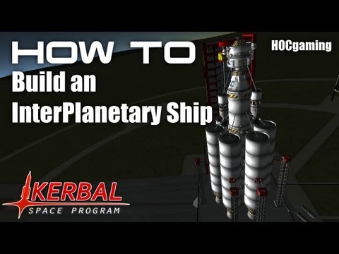How To: Build an Interplanetary Lander - Kerbal Space Program