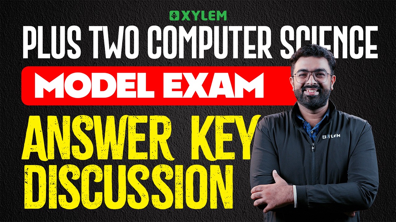 Plus Two Computer Science | Model Exam Answer Key Discussion | Xylem Plus Two