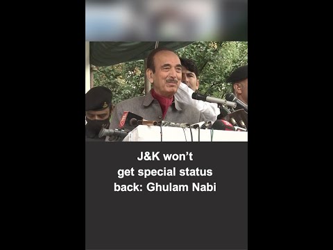 J&K won’t get special status back: Ghulam Nabi Azad | Jammu-Kashmir News