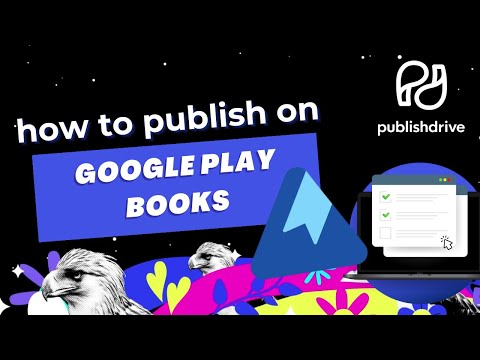 How to Self-Publish on Google Play Books, Easy Step-By-Step