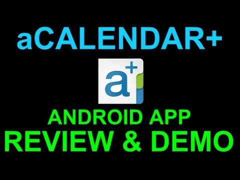 aCalendar+ Best Calendar App for Android Phone or Tablet - Review and Demo