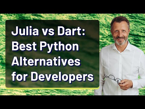 Julia vs Dart: Best Python Alternatives for Developers