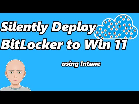 Deploy BitLocker silently to Windows 11 using Intune.
