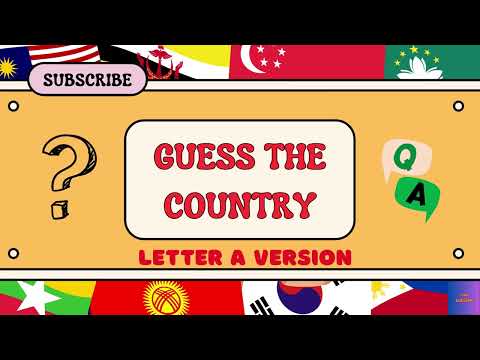 GUESS THE COUNTRY THAT STARTS WITH LETTER A (LETTER A COUNTRIES FLAGS 10-ITEM QUIZ)