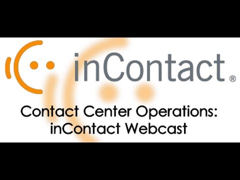 Contact Center Operations: InContact Webcast
