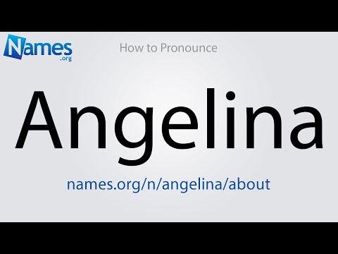 How to Pronounce Angelina