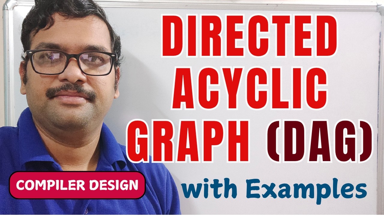 Directed Acyclic Graph (DAG) with Examples || Intermediate Code Generator || Compiler Design