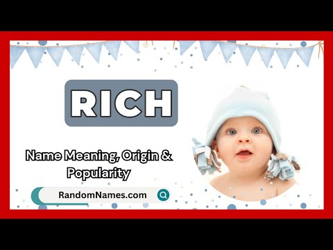 Rich - Baby Boy Name Meaning, Origin & Popularity - RandomNames.com