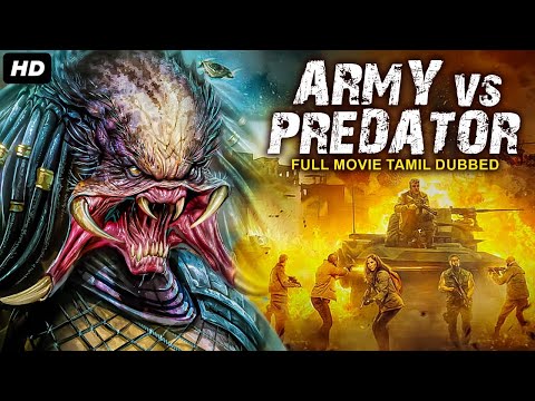 ARMY Vs PREDATOR - Tamil Dubbed Hollywood Action Movie HD | Rich McDonald, Kristina | Tamil Movies