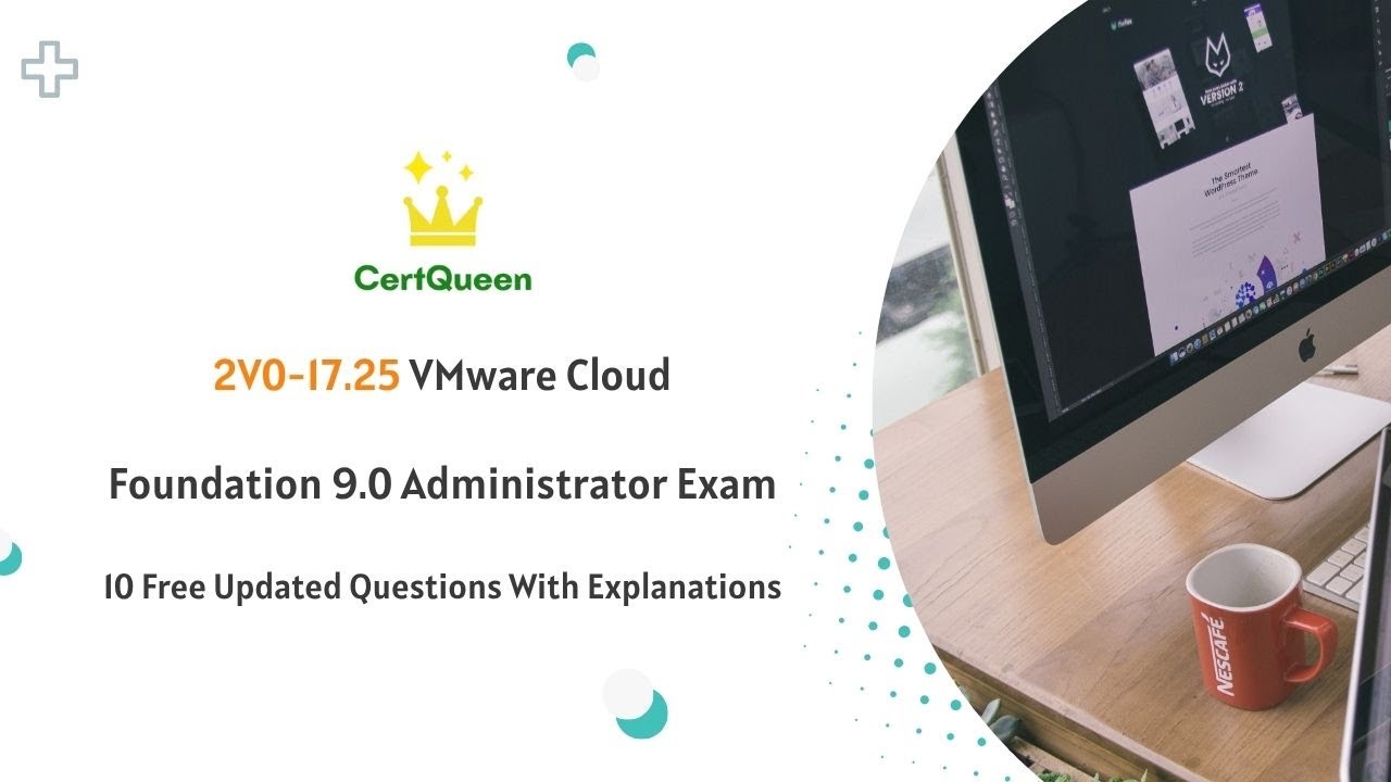 [New Version] 2V0-17.25 VCP-VCF Administrator Exam | 10 Free Updated Questions With Explanations