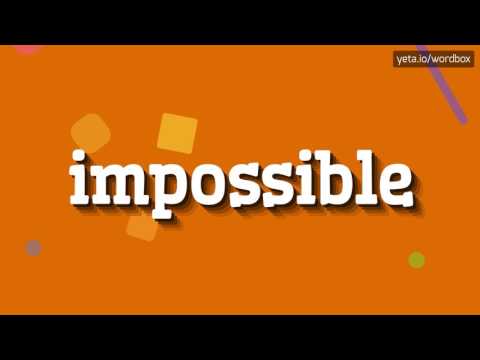IMPOSSIBLE - HOW TO PRONOUNCE IMPOSSIBLE? #impossible