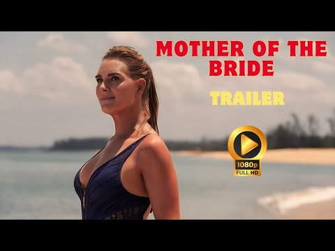 Mother of the Bride | Official Trailer | Netflix| MOTHER OF THE BRIDE Trailer (2024) Comedy, update