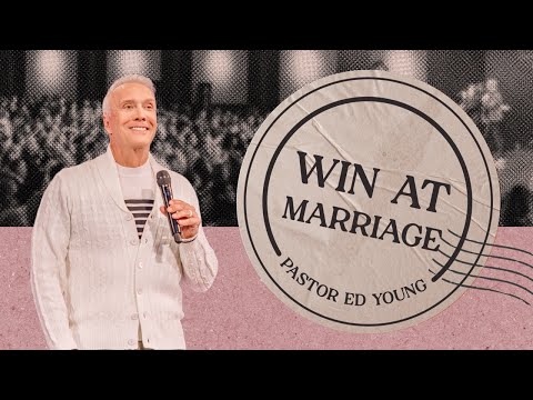 Embracing God's Definition of Love in Relationships & Marriages | Pastor Ed & Lisa Young