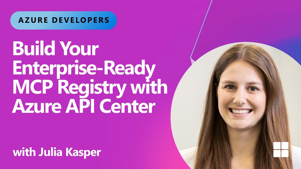 Azure API Center: Create Your Enterprise-Ready MCP Registry T...