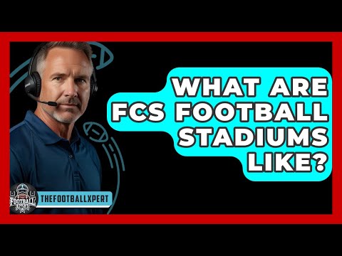 What Are FCS Football Stadiums Like? - The Football Xpert