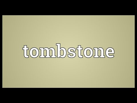 Tombstone Meaning