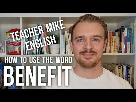 How to Use the Word "Benefit" in English