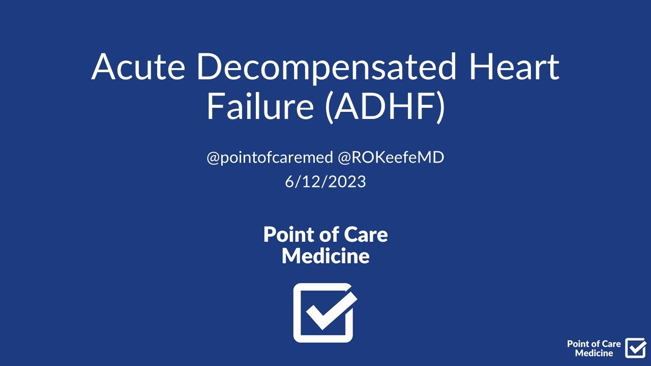 Acute Decompensated Heart Failure (Inpatient) - Workup, Differential, Management, Clinical Pearls