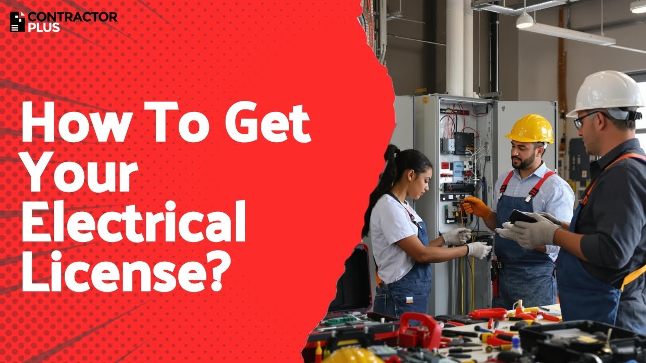 How To Get Your Electrical License?