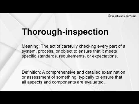 Thorough-inspection Meaning