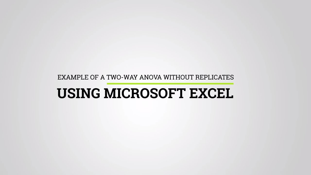 Two-way ANOVA Without Replicates using Excel
