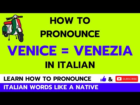 Learn Italian pronunciation Venice Venezia like a native