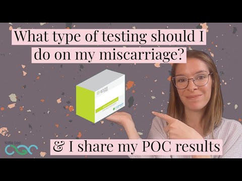 What type of testing should I do on my miscarriage? Genetic counselor explains & shares her results