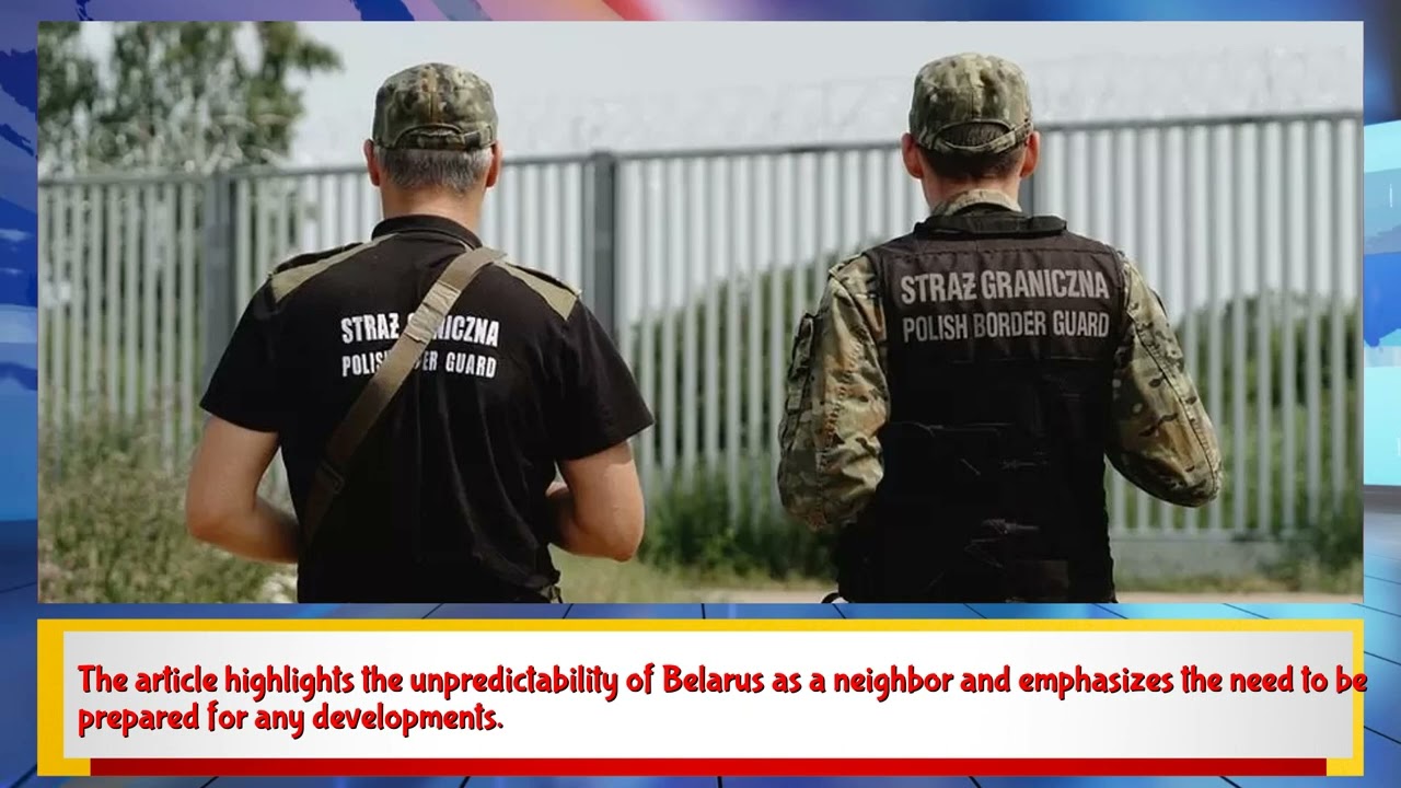 Ukraine war Poland strengthens Belarus border over Wagner fears