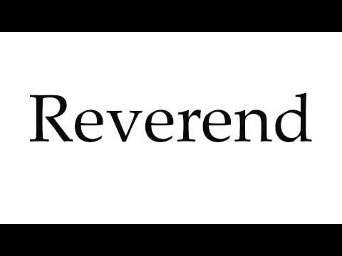 How to Pronounce Reverend