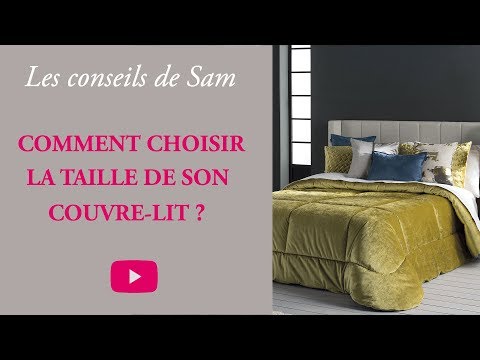 Comment choisir la taille de son couvre-lit