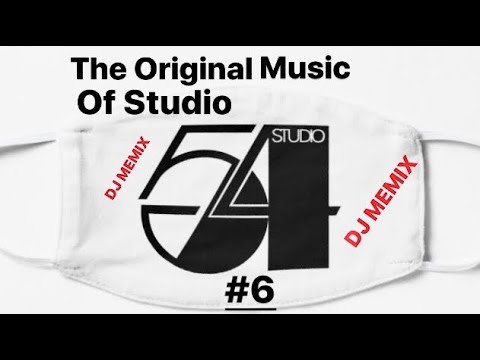 The Original Music Of Studio 54 (Mix #6) "Mix By Dj Memix "