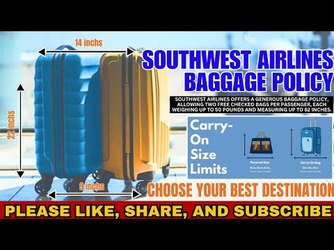 Southwest Airlines Baggage Policy |Carry-On + Check-In luggage Measurement