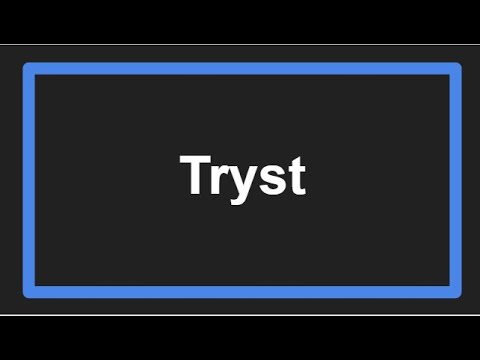 Meaning of Tryst
