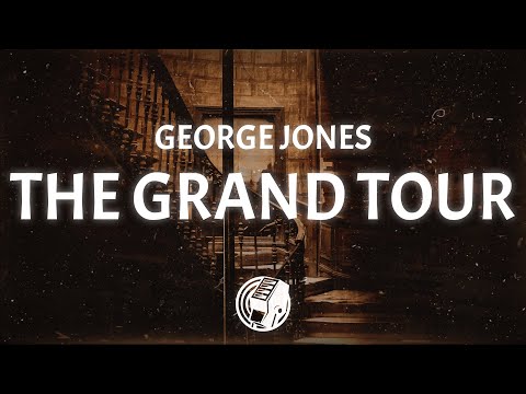 George Jones - The Grand Tour (Lyrics)