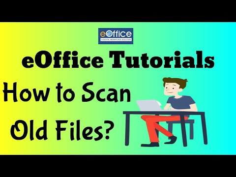 eOffice Tutorials CBIC- The correct way of scanning the old files- Newest to Oldest