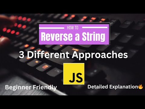 🔄 How to Reverse a String in JavaScript (3 Best Methods - Must-Know for Freshers!)