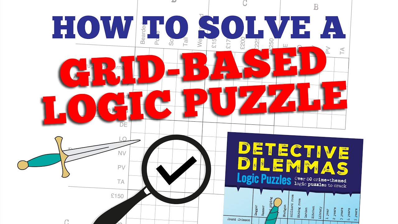 How To Solve a Grid-Based Logic Puzzle (Detective Dilemmas)