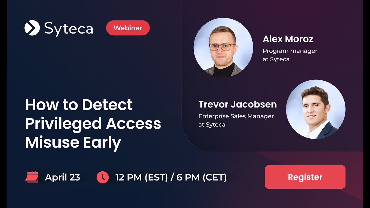 [Webinar] How to Detect Privileged Access Misuse Early | Syteca