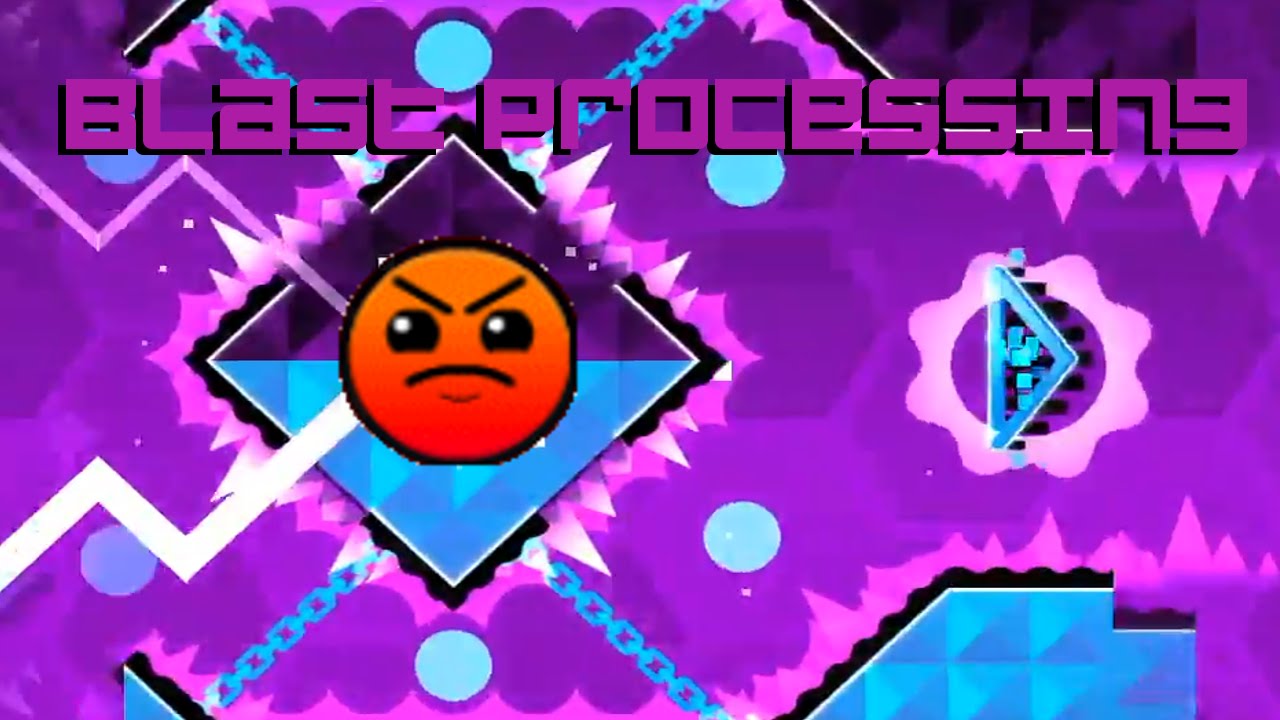 Geometry Dash - BLAST PROCESSING! - 100% ALL 3 COINS