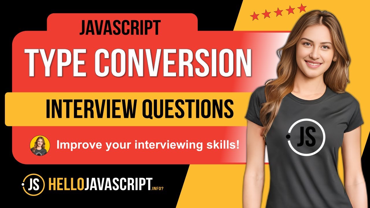 Type Conversion in JavaScript: Interview Questions & Answers