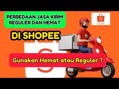 Perbedaan Reguler dan Hemat saat belanja di shopee