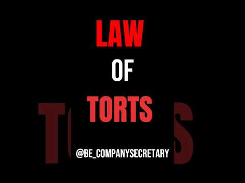 LAW OF TORTS- WELL EXPLAINED#icsiexam #motivation #cseet #upsc #icsi #motivational #companysecretary
