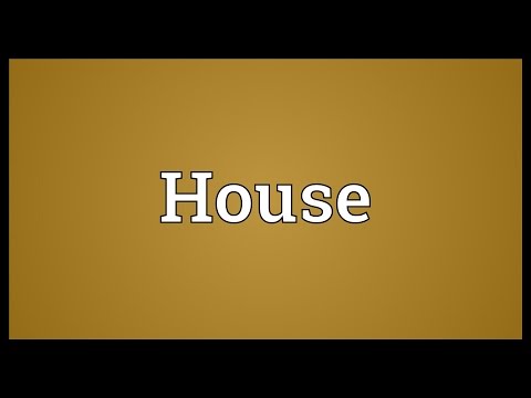 House Meaning