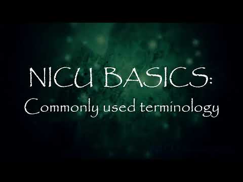 NICU Basics: commonly used terminology in the NICU